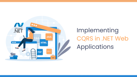 Implementing CQRS in .NET Web Applications | Architecture Guide